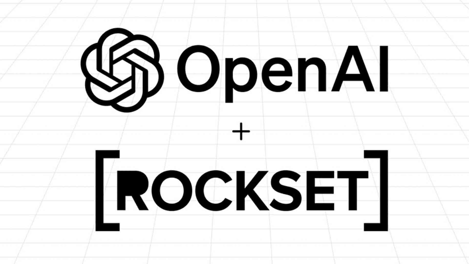 کمپانی OpenAI استارتاپ Rockset را خرید تا قدرتمندتر از رقبایش شود